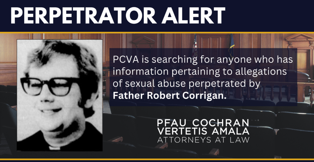 Seeking Justice for Sexual Abuse: Father Robert Corrigan • Pfau Cochran ...